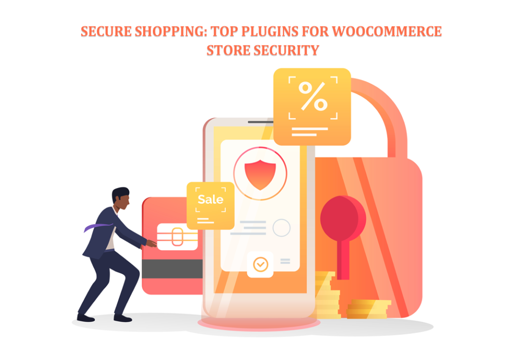WooCommerce Store Security: Secure Shopping Pluggins